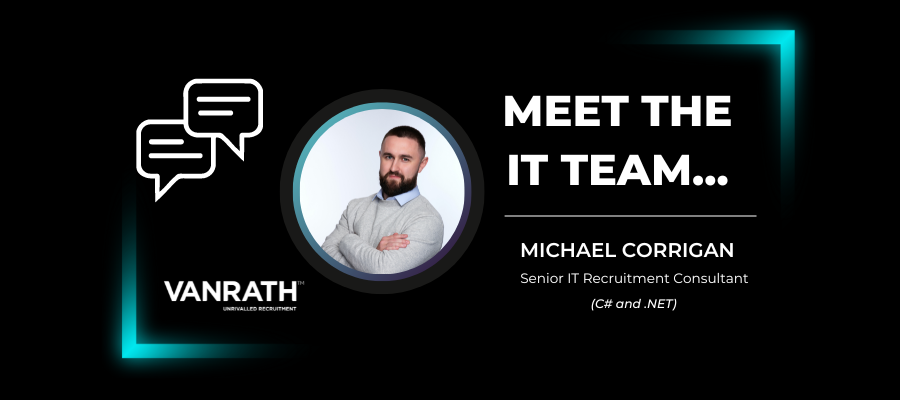 VANRATH|Meet the IT Team: Michael Corrigan · VANRATH